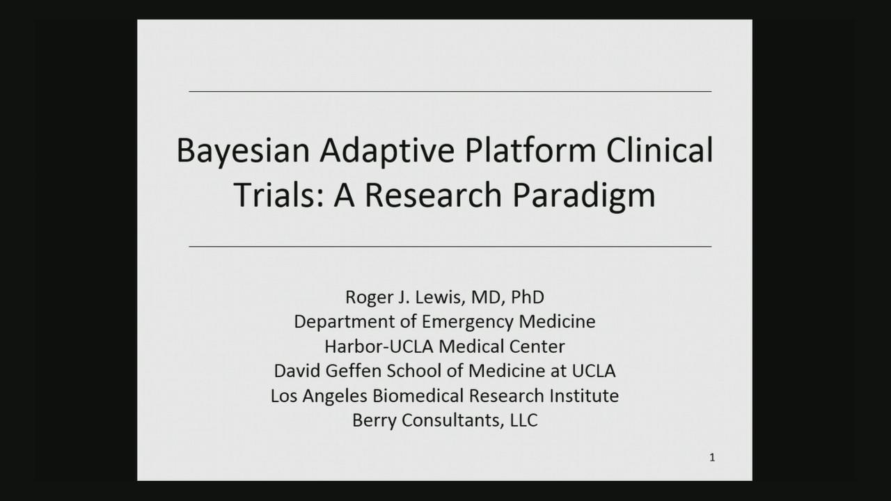 BAYESIAN ADAPTIVE PLATFORM CLINICAL TRIALS: A RESEARCH PARADIGM